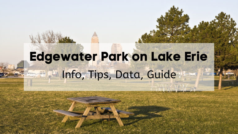 Plan Your Day at Edgewater Park on Lake Erie | 🌲🚤 [Info, Tips, Data, Guide]