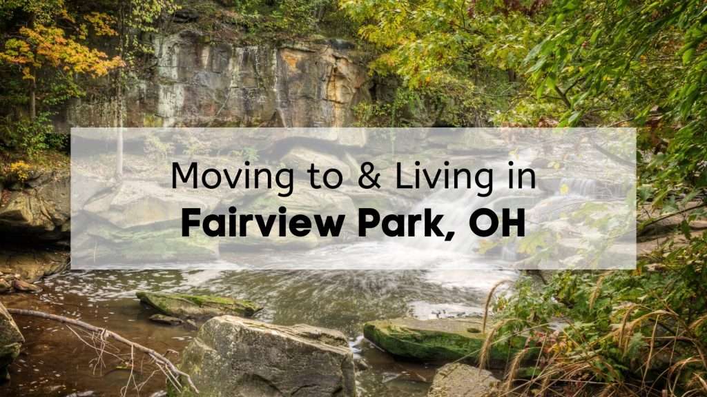 Moving to Fairview Park OH? 🌳 | Why You’ll Love Living in Fairview Park